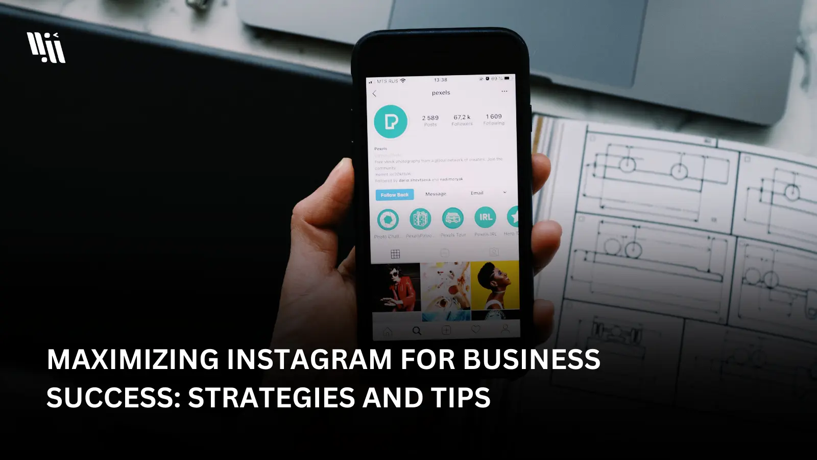 Maximizing Instagram for Business Success: Strategies and Tips Maximizing Instagram for Business Success: Strategies and Tips
